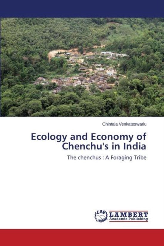 Ecology and Economy of Chenchu's in India | 9783659160509 ...