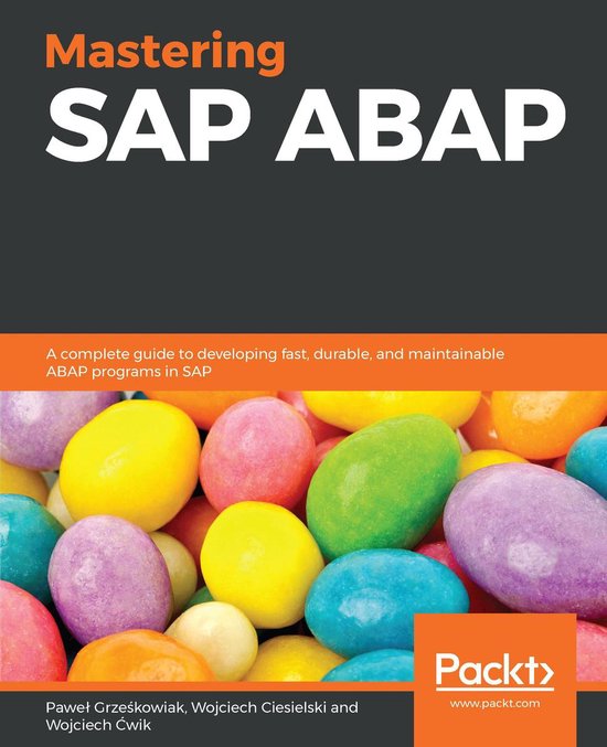 Mastering SAP ABAP (ebook), Paweł GrześKowiak | 9781787129498 | Boeken ...