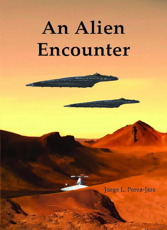 An Alien - An Alien Encounter (ebook), Jorge Perez-Jara | 9781466175099 ...