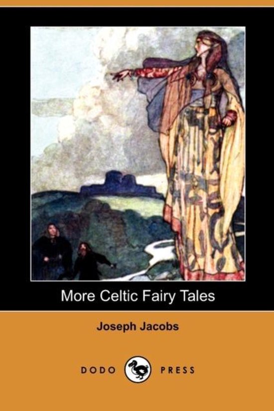 More Celtic Fairy Tales (Dodo Press), Joseph Jacobs | 9781409950028 | Boeken | bol