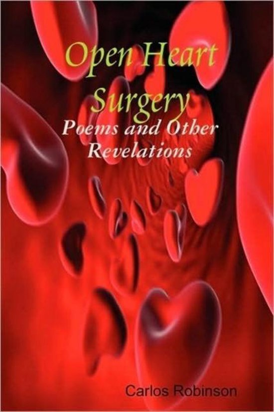 Open Heart Surgery, Carlos Robinson | 9780578000404 | Boeken | bol.com
