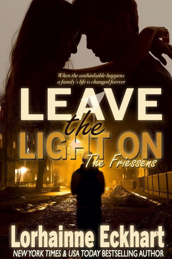 The Friessens (The Friessen Legacy) 8 - Leave the Light On (ebook ...