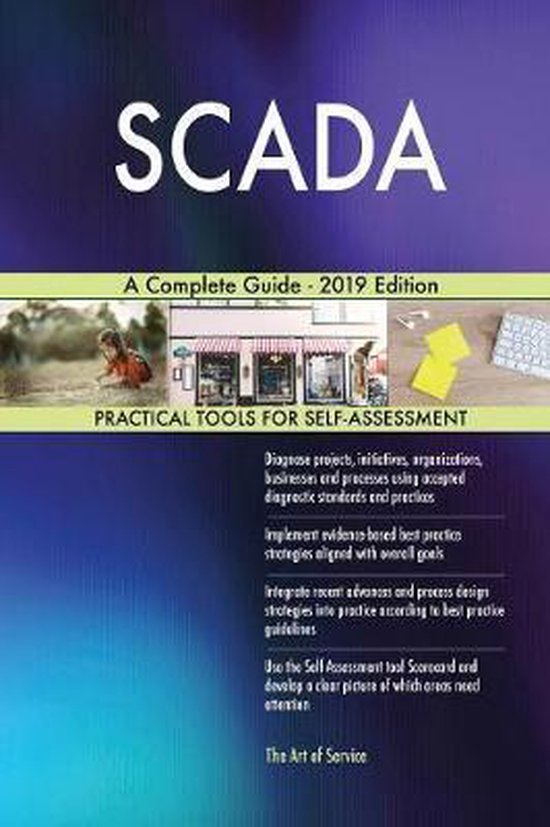 SCADA A Complete Guide - 2019 Edition | 9780655518457 | Gerardus ... SCADA A Complete Guide - 2019 Edition | 9780655518457 | Gerardus ...