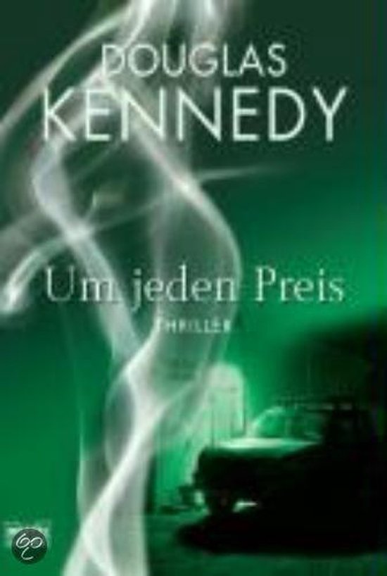 Um jeden Preis, Douglas Kennedy | 9783404267743 | Boeken | bol