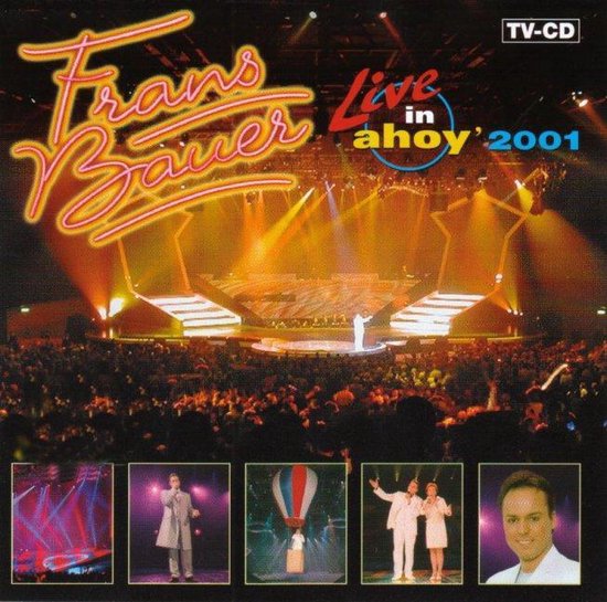 Frans Bauer - Live In Ahoy 20, Frans Bauer | CD (album) | Muziek | bol