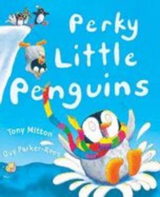 Perky Little Penguins, Tony Mitton | 9785555006479 | Boeken | bol