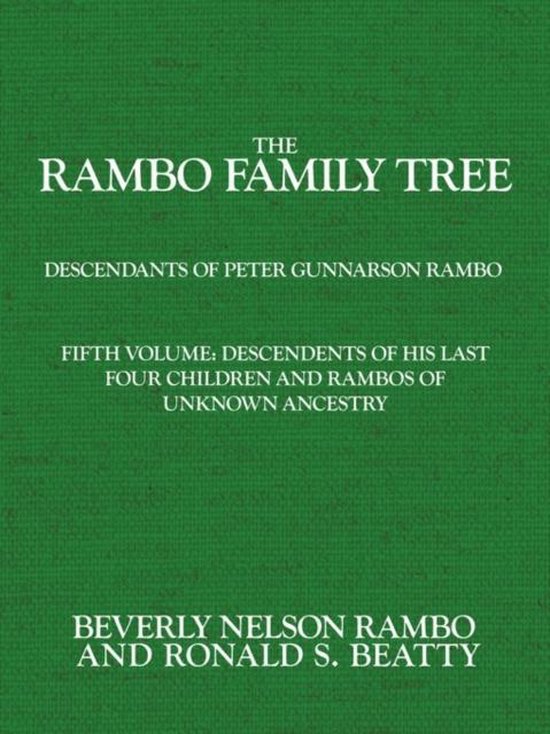Rambo Family Tree, Volume 5, Ronald S. Beatty | 9781434374905 | Boeken ...