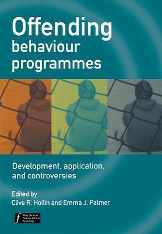 Offending Behaviour Programmes | 9780470023365 | CR Hollin | Boeken ...