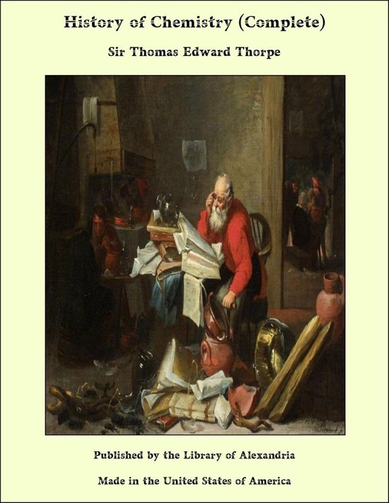 History of Chemistry (Complete) (ebook), Sir Thomas Edward Thorpe ...
