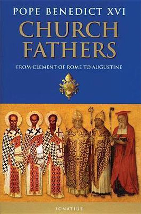 Church Fathers | 9781621641971 | Pope Benedict Xvi | Boeken | bol.com