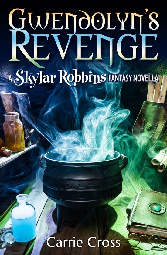 Skylar Robbins Mysteries - Gwendolyn's Revenge (ebook), Carrie Cross ...