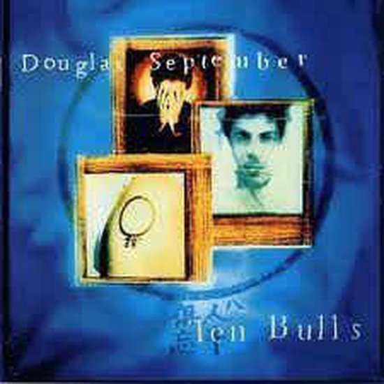 Ten Bulls, Douglas September | CD (album) | Muziek | bol