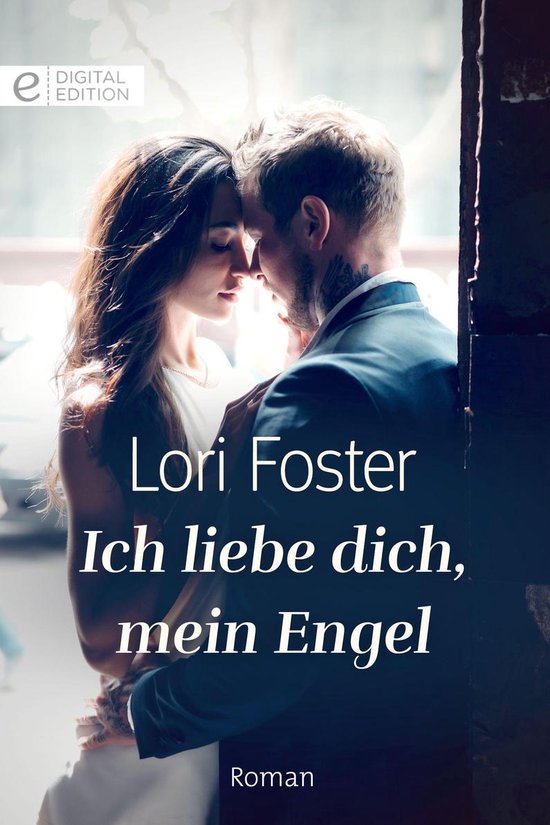 Digital Edition - Ich liebe dich, mein Engel (ebook), Lori Foster | 9783733736507 | Boeken | bol