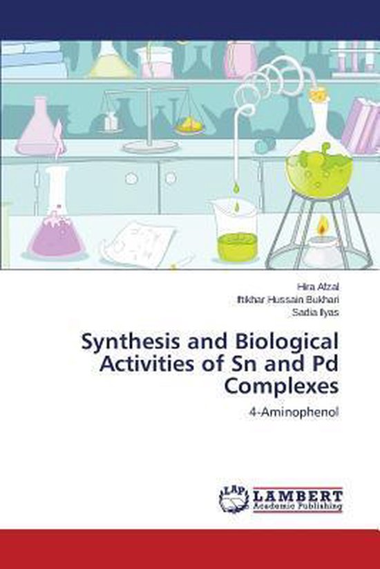 Synthesis and Biological Activities of Sn and Pd Complexes, Afzal Hira | 9783659607028... | bol