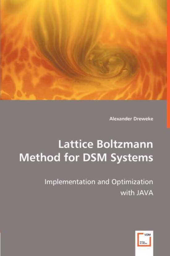 Lattice Boltzmann Method for DSM Systems | 9783836465670 | Alexander Dreweke | Boeken | bol