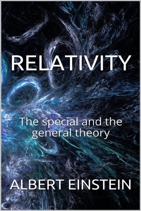 Relativity: The special and the general theory (ebook), Albert Einstein ...