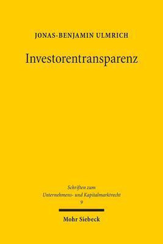 Investorentransparenz, Jonas-Benjamin Ulmrich | 9783161525117 | Boeken ...