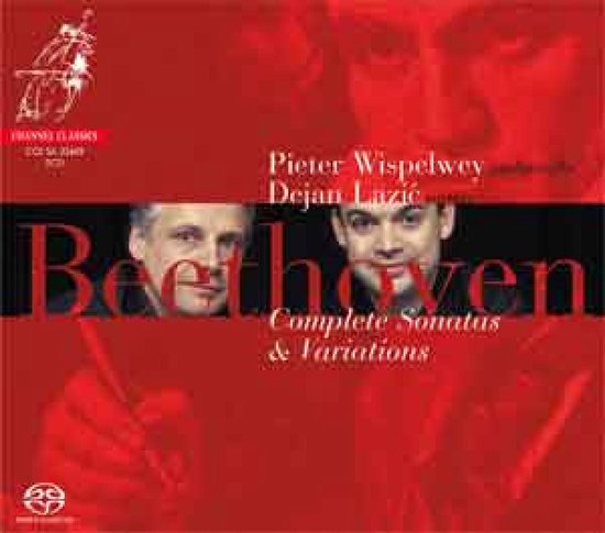 Pieter Wispelwey & Dejan Lazic - Beethoven: Complete Sonatas ...