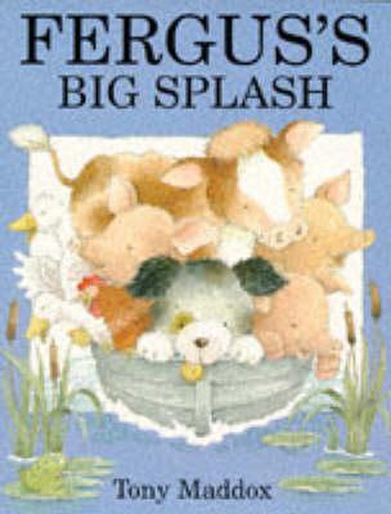 Fergus's Big Splash, Tony Maddox | 9781853403880 | Boeken | bol.com