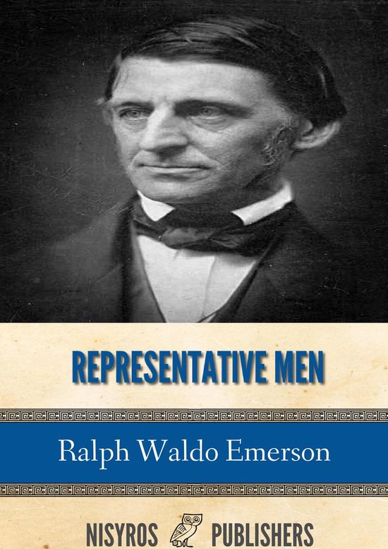 Representative Men (ebook), Ralph Waldo Emerson | 9781508013204 ...