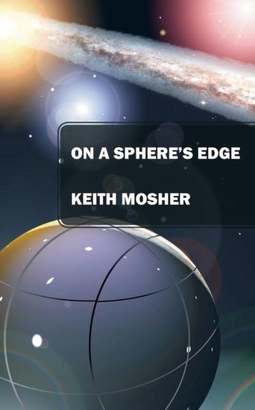 On a Sphere's Edge, Keith Mosher | 9781478752189 | Boeken | bol