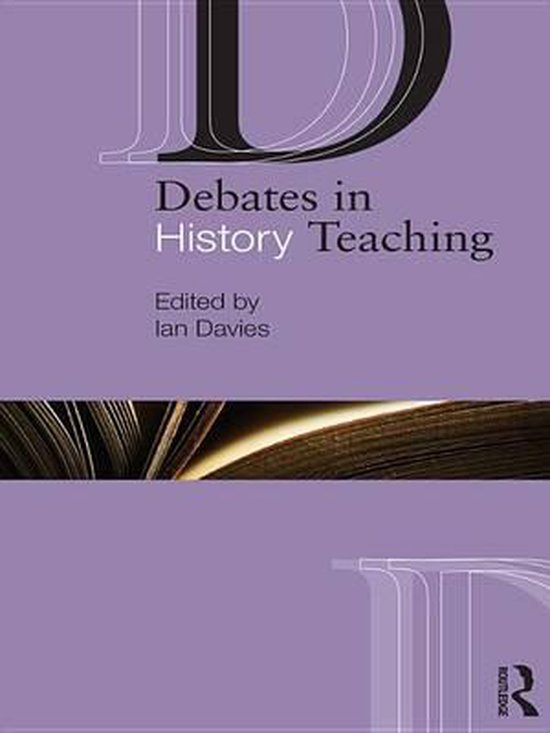 Debates in History Teaching (ebook) | 9781136829437 | Boeken | bol.com