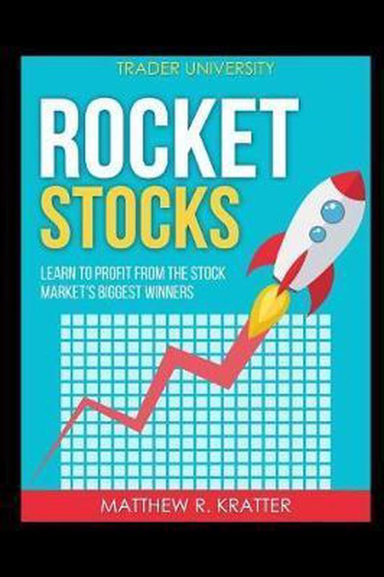 Rocket Stocks | 9781520714950 | Matthew R Kratter | Boeken | bol