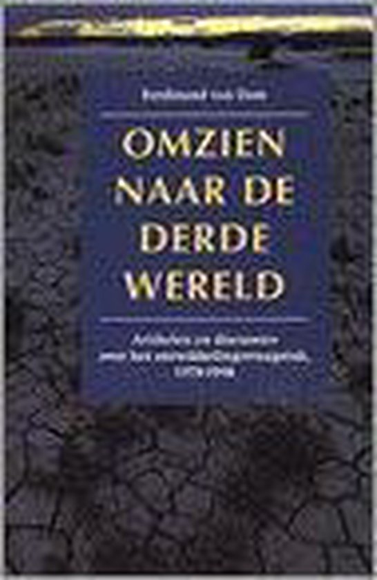 Omzien naar de Derde Wereld, Ferdinand van Dam | 9789012087469 | Boeken ...