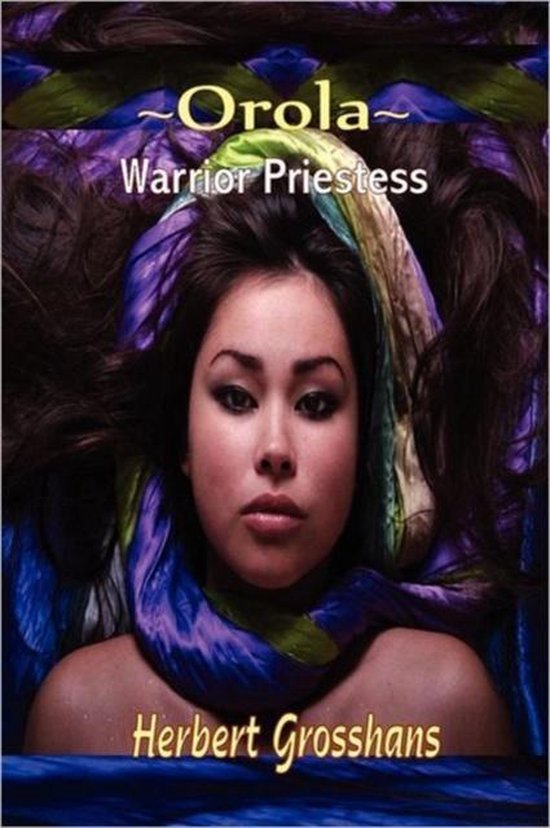 Orola, Warrior Princess, Herbert Grosshans | 9781612350103 | Boeken | bol