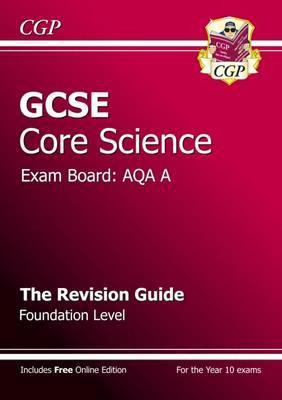 GCSE Core Science AQA A Revision Guide - Foundation (with Online ...