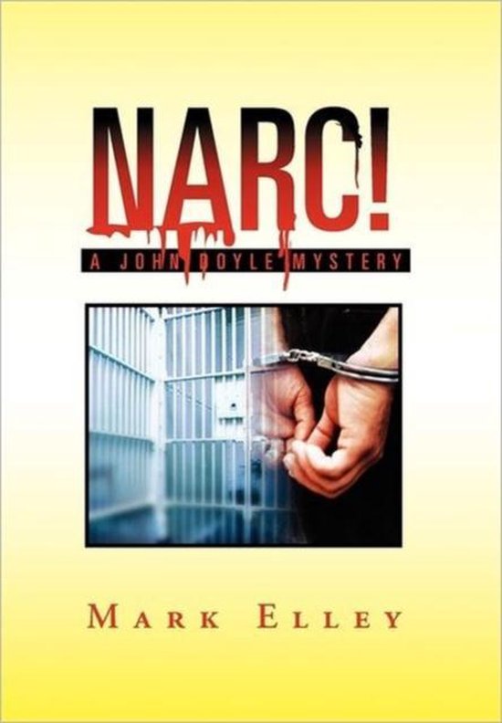Narc!, Mark Elley | 9781462887668 | Boeken | bol