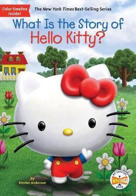 What Is the Story of Hello Kitty?, Kirsten Anderson | 9781524788391 ...