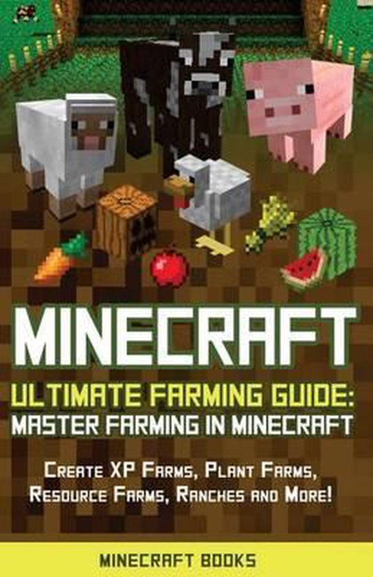 Minecraft: Ultimate Farming Guide, Minecraft Books | 9781503006379 ...