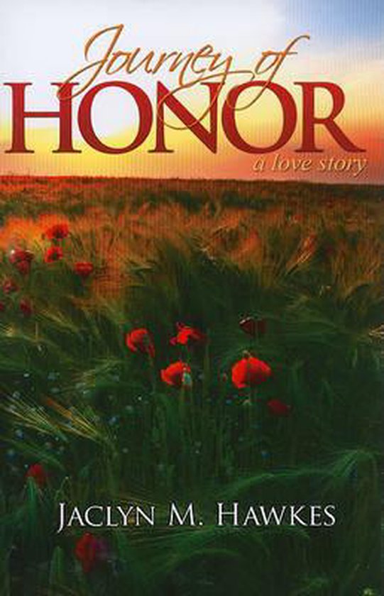 Journey of Honor, Jaclyn M Hawkes | 9781599360591 | Boeken | bol.com