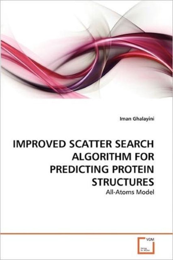 Improved Scatter Search Algorithm for Predicting Protein Structures | 9783639355956 |... | bol.com