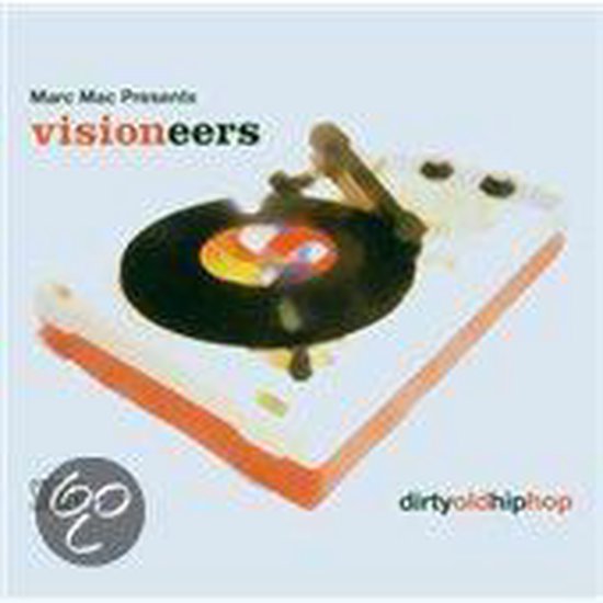 Visioneers - Dirty Old Hip Hop, Visioneers | CD (album) | Muziek | bol.com