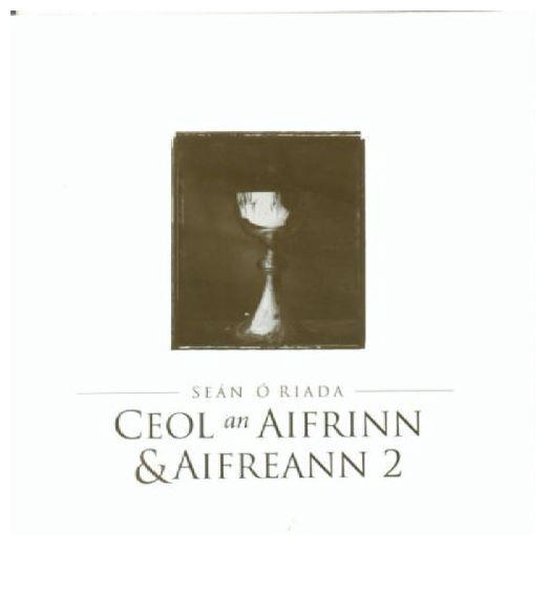Sean O Riada - Ceol An Aifrinn / Aifrinn 2 (CD), Sean O Riada | CD ...