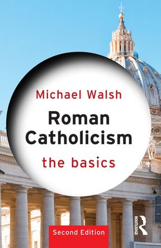 The Basics - Roman Catholicism: The Basics (ebook), Michael Walsh ...