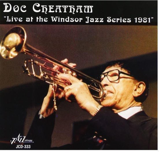 Doc Cheatham - Live At The Windsor Jazz Series 1981 (CD), Doc Cheatham ...