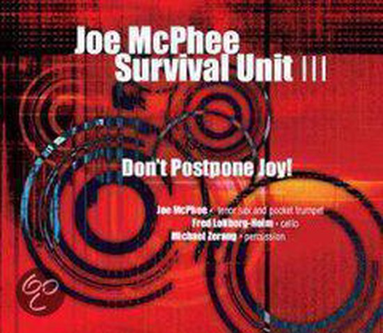 Survival Unit III: Don't Postpone Joy, Joe -Survival Uni Mcphee | CD ...