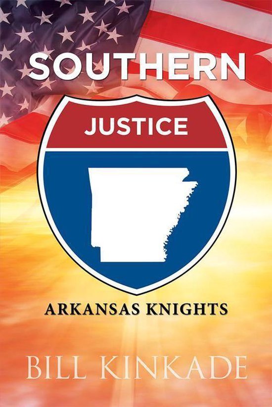 Southern Justice (ebook), Bill Kinkade | 9781514433584 | Boeken | bol.com