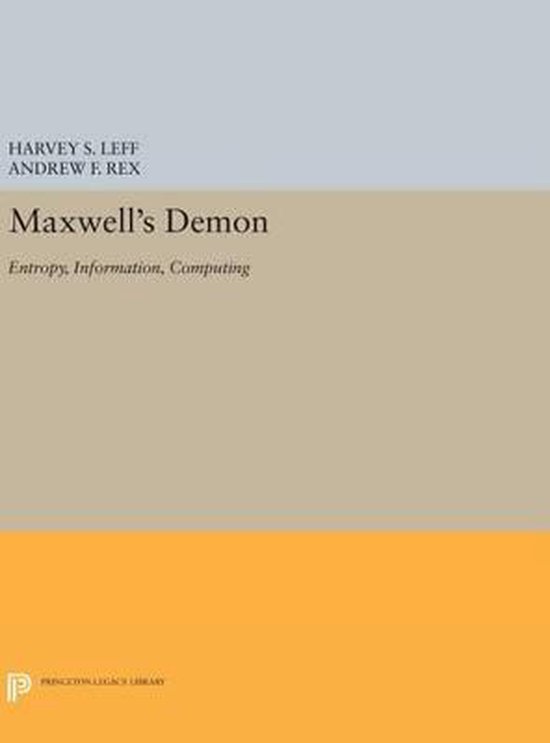 Maxwell`s Demon - Entropy, Information, Computing | 9780691634432 ...