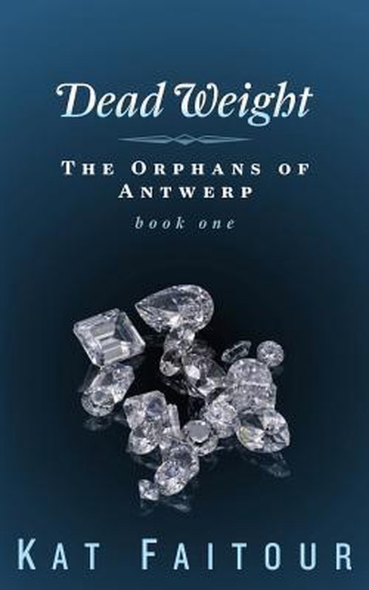 Orphans of Antwerp- Dead Weight, Kat Faitour | 9781545576953 | Boeken | bol