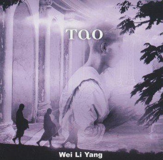 Tao - Wei Li Yang, Wei Li Lang | CD (album) | Muziek | bol
