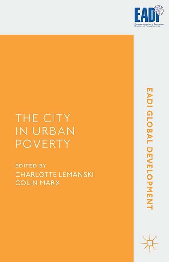 EADI Global Development Series - The City in Urban Poverty (ebook ...