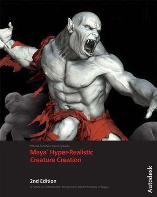 Maya Hyper-Realistic Creature Creation, Autodesk Maya Press ...