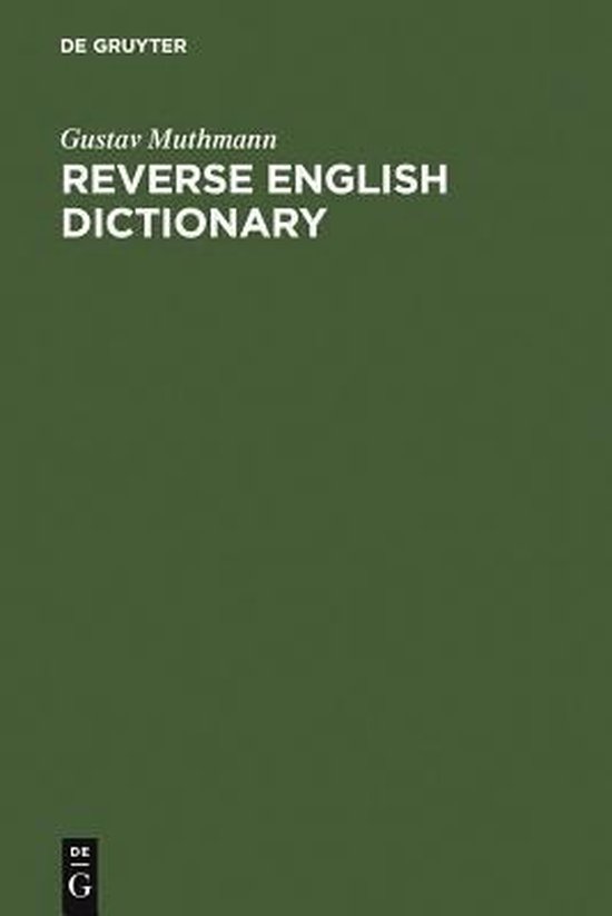 Reverse English Dictionary | 9783110164886 | Gustav Muthmann | Boeken ...