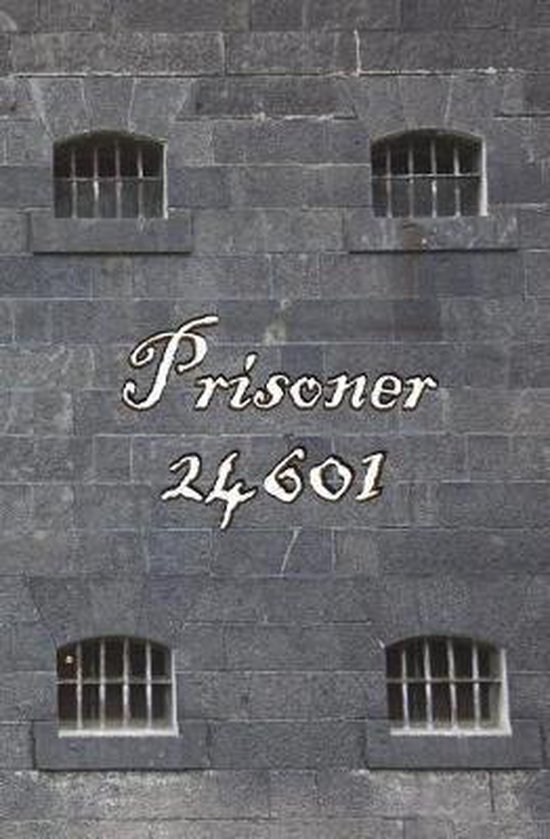 Prisoner 24601, Les Miz | 9781722835941 | Boeken | bol.com
