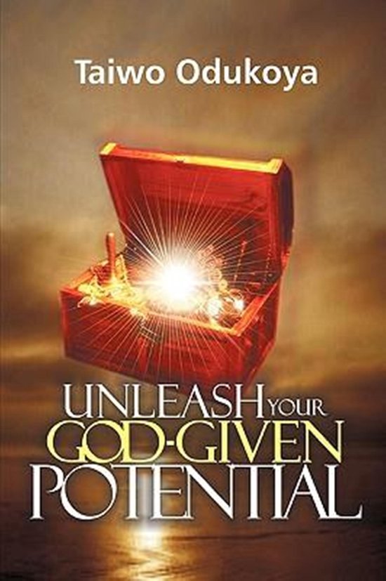 Unleash Your God-Given Potential (ebook), Taiwo Odukoya | 9781301486106 | Boeken | bol.com