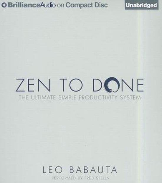 Zen to Done, Leo Babauta | 9781455831883 | Boeken | bol.com